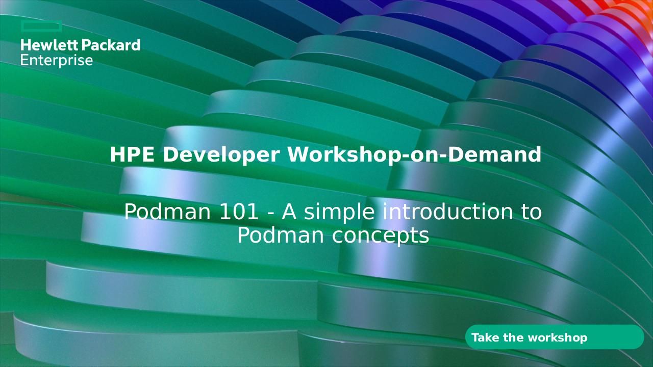 Podman 101 Introduction To Podman Concepts Hpe Developer Portal 7915