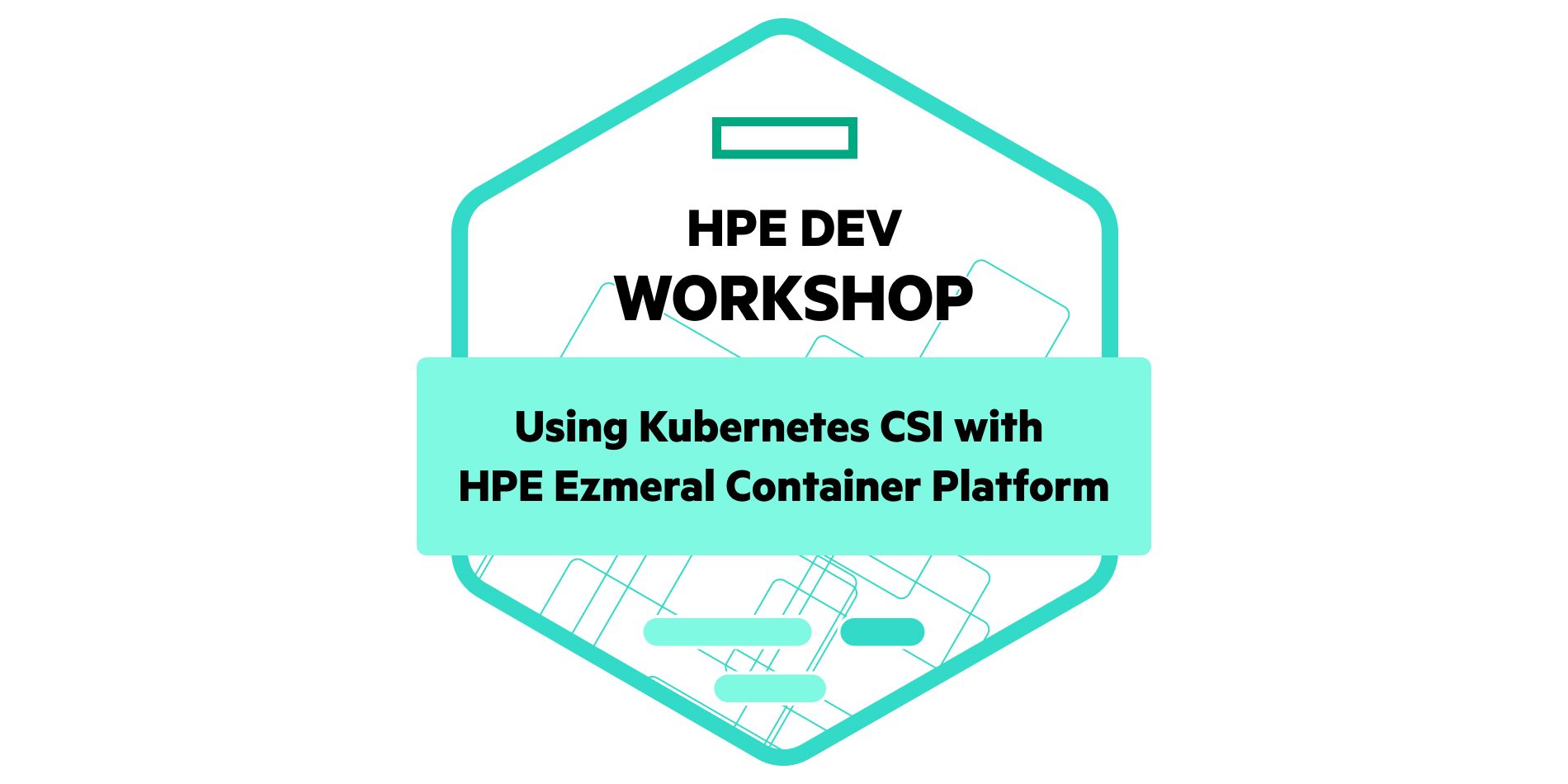 Using The Csi With Hpe Ezmeral Runtime Enterprise Hpe Developer Portal