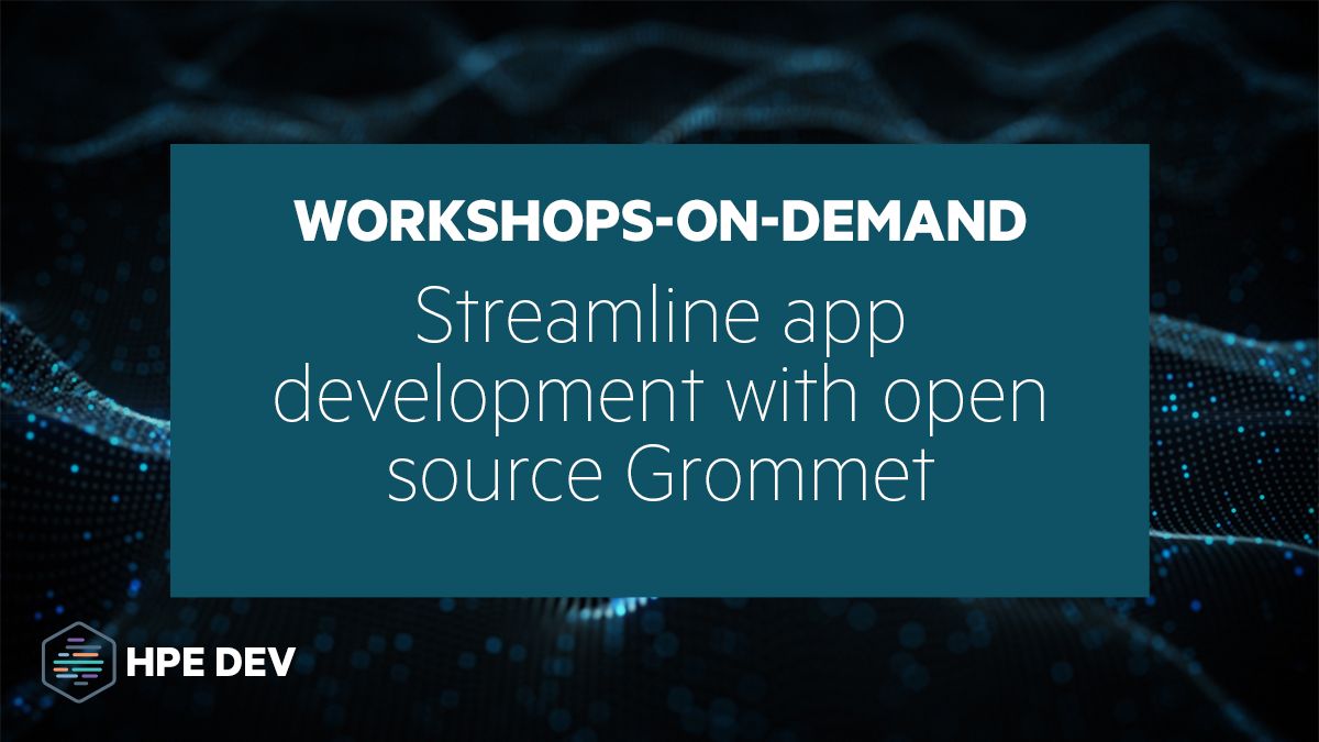 Streamline App Development With Open Source Grommet Hpe Developer Portal